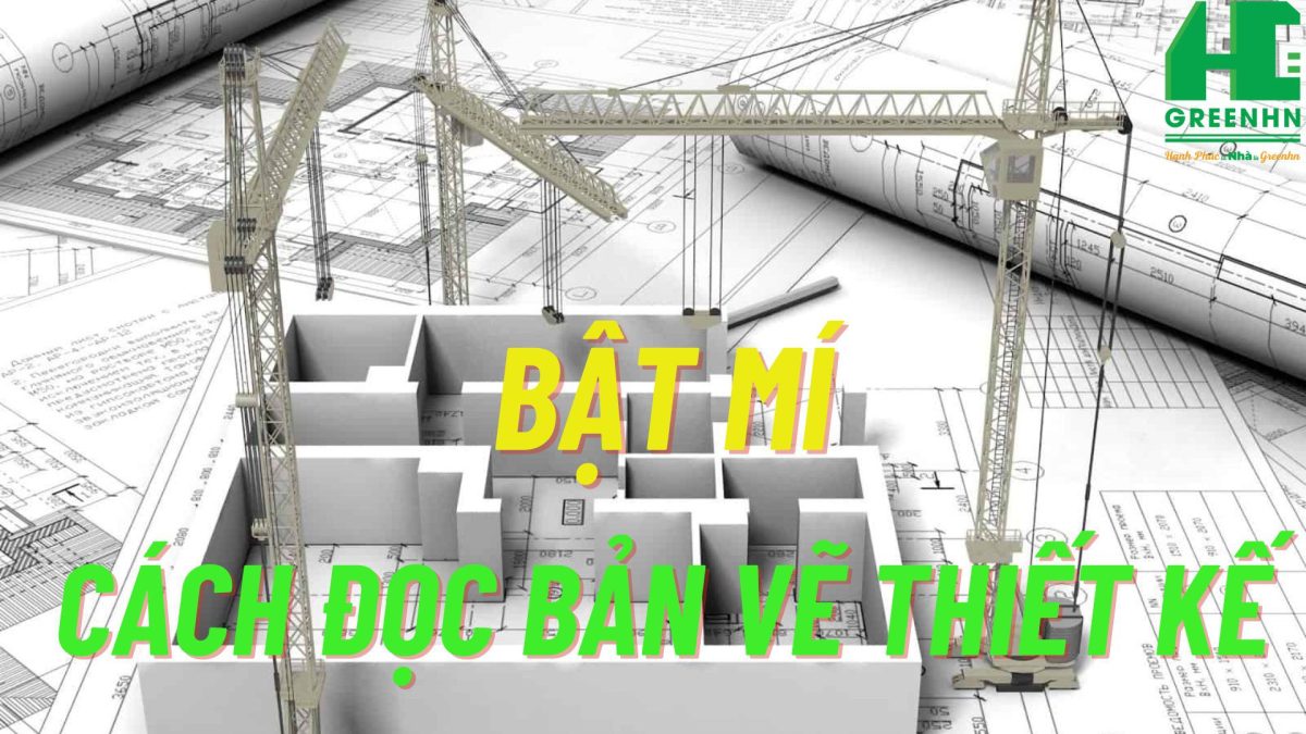 Cách Đọc Bản Vẽ Thiết Kế: Kiến Trúc - Kết Cấu - Điện Nước